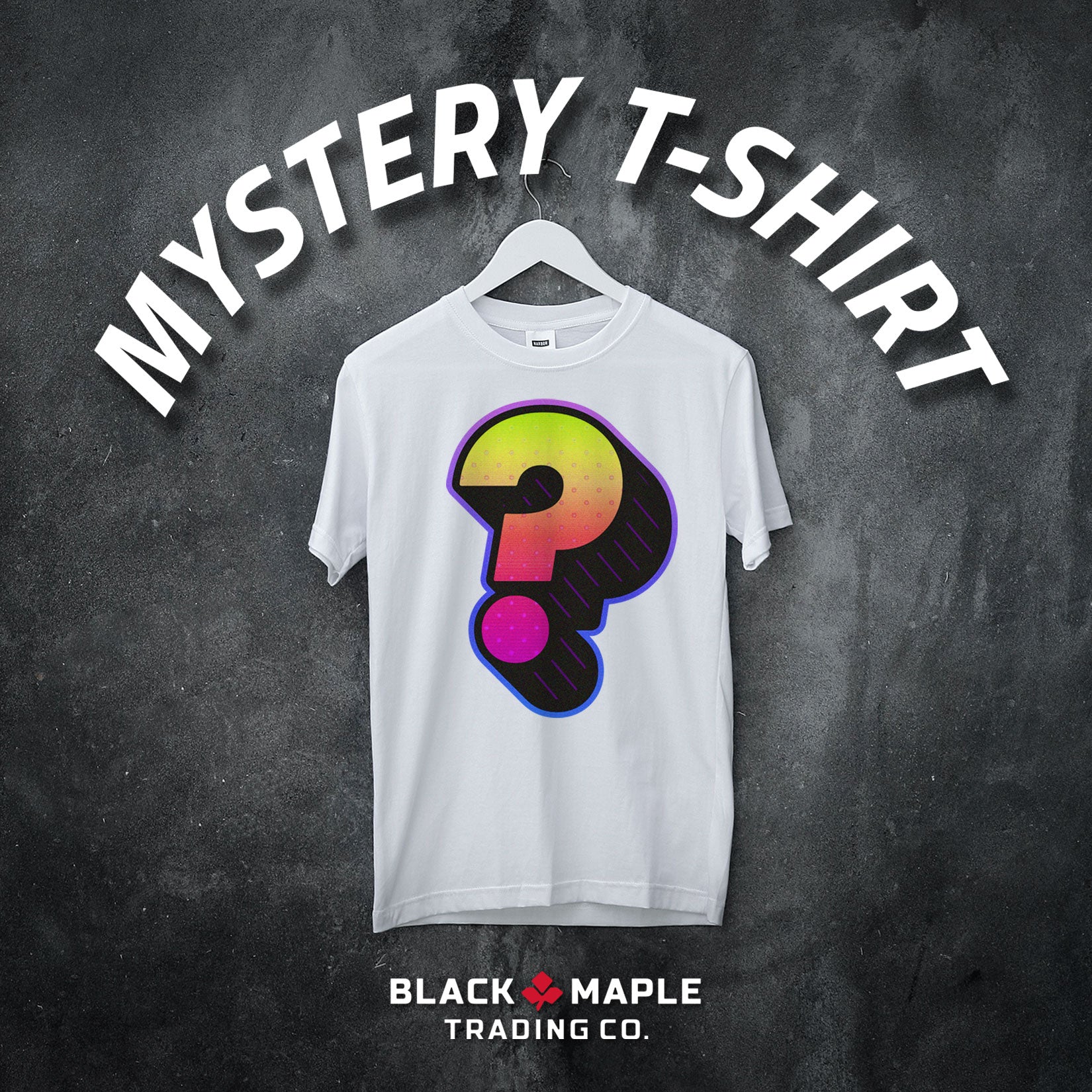 Mystery T-shirt – Black Maple Trading Co.